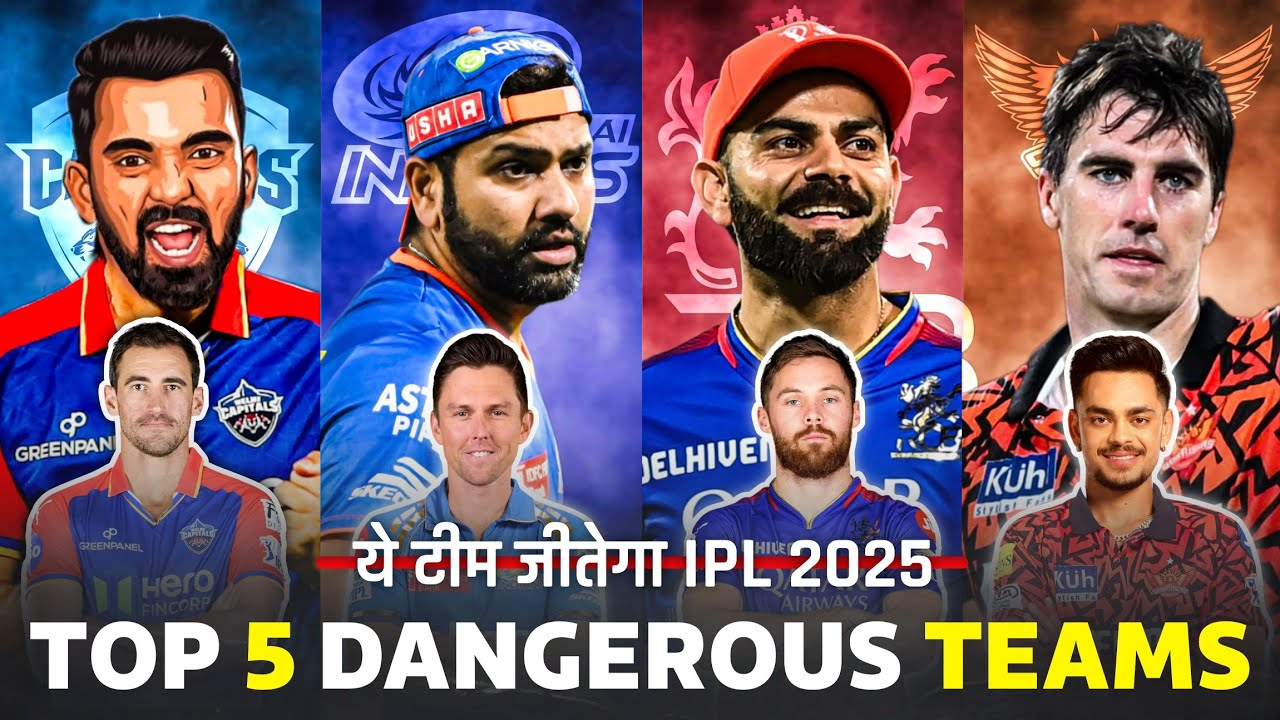Top 10 Most Dangerous Teams In IPL In 2025 - neutralnewsreport.com